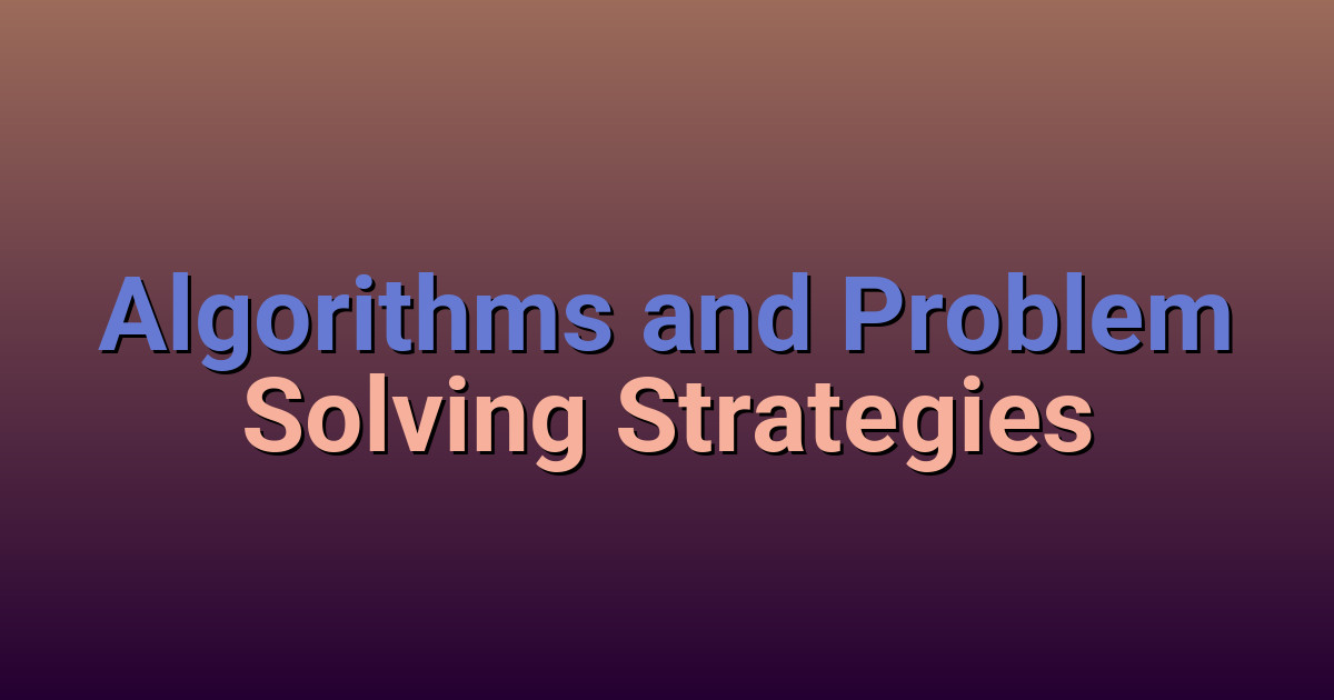 Algorithms and Problem Solving in Programming