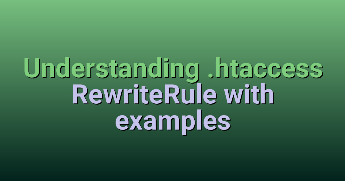 Understanding .htaccess RewriteRule with examples - CodingerWeb